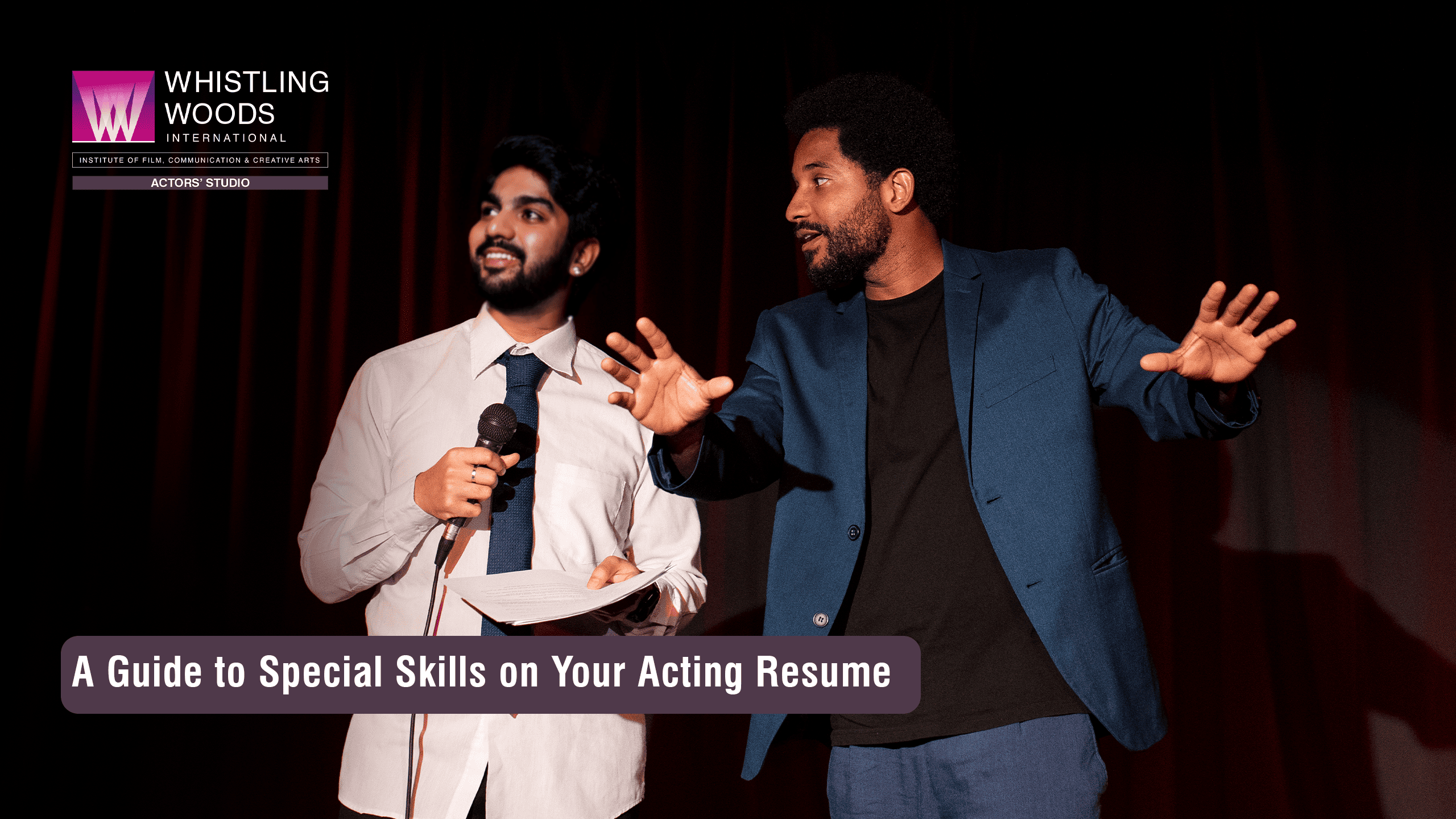 A Guide to Special Skills on Your Acting Resume - WWI